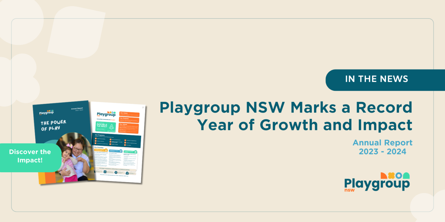 Playgroup NSW Marks a Record Year of Growth and Impact: Annual Report ...